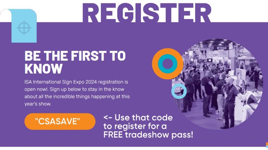 ISA EXPO – FREE PASS - California Sign Association - California Sign ...